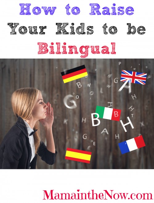 How to Raise Your Kids to be Bilingual